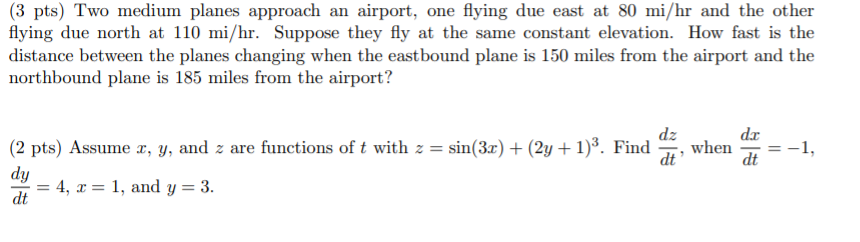 Solved (3 pts) Two medium planes approach an airport, one | Chegg.com
