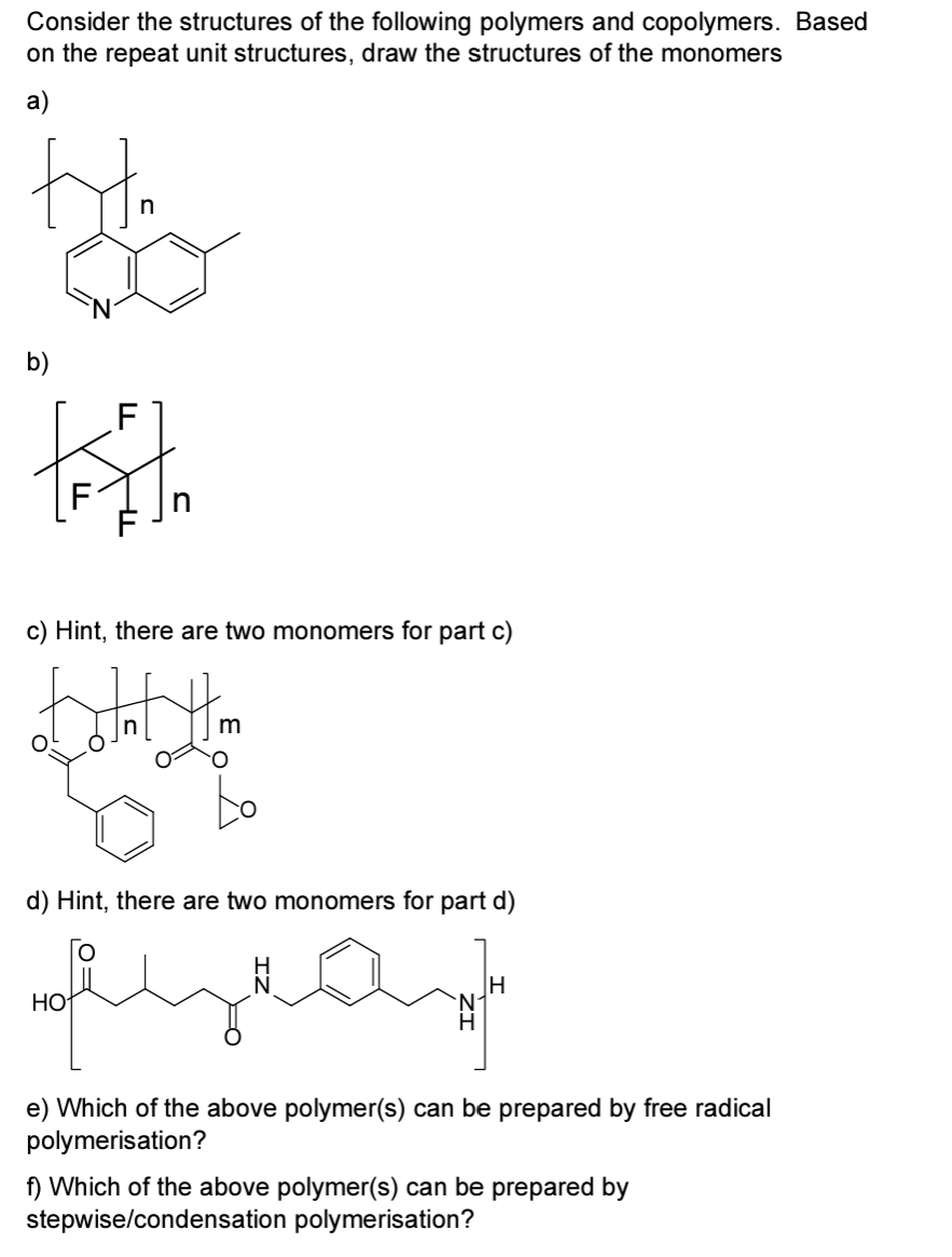 Consider the structures of the following polymers and | Chegg.com