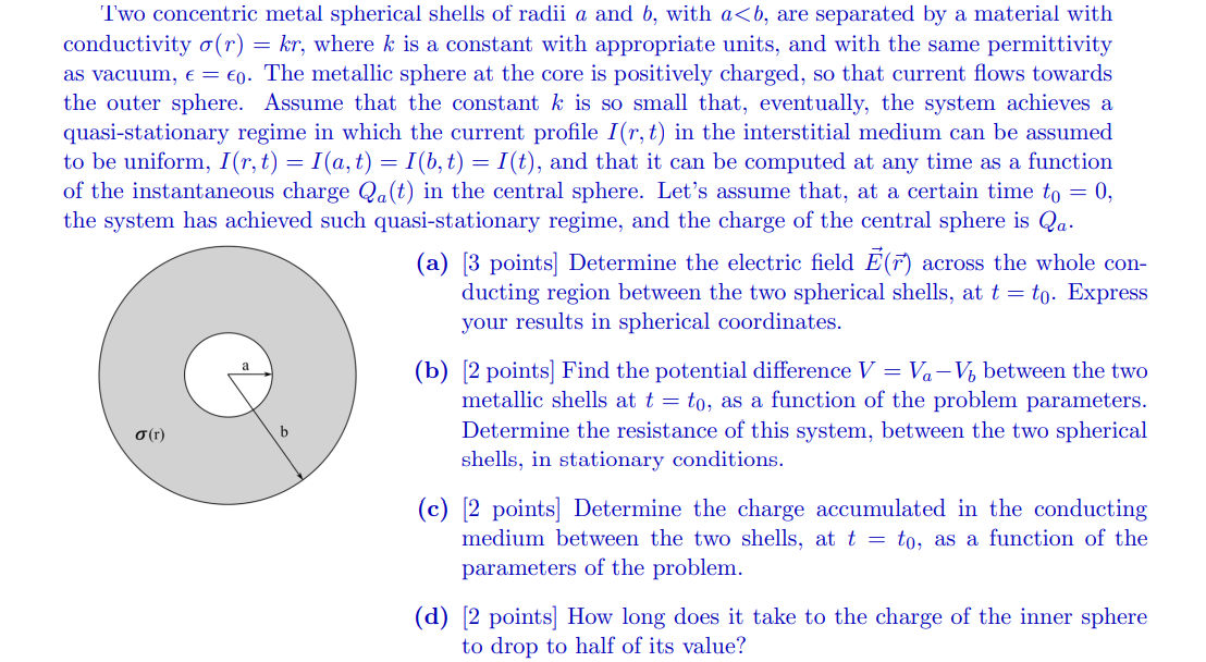 Solved 'I'wo concentric metal spherical shells of radii a | Chegg.com