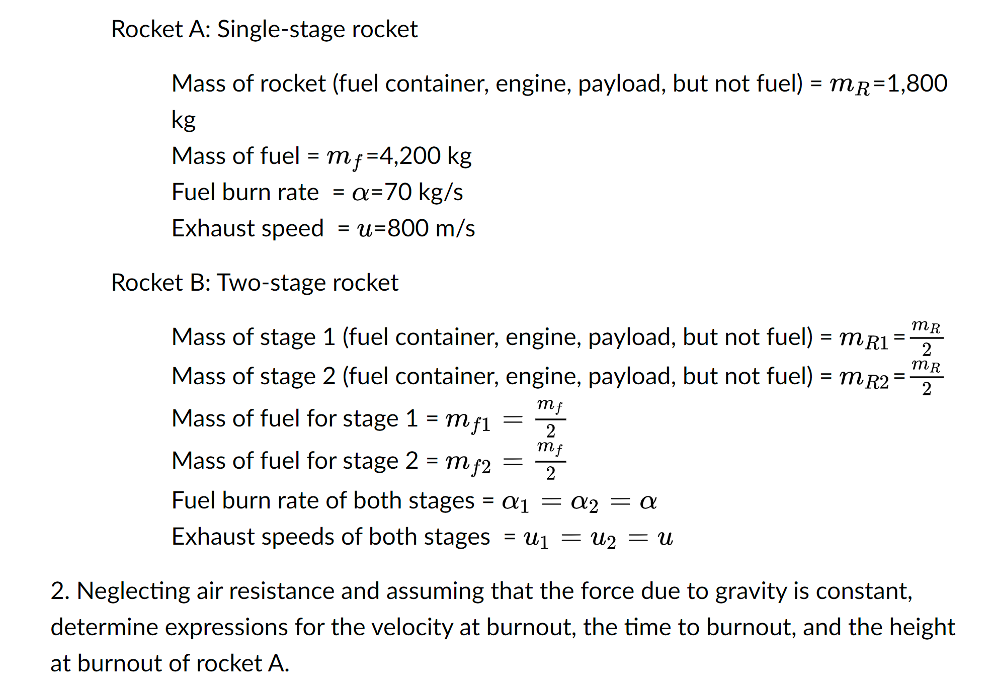 Solved Rocket A: Single-stage rocketMass of rocket (fuel | Chegg.com