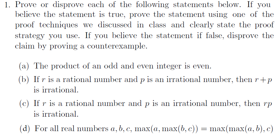 Solved 1. Prove or disprove each of the following statements | Chegg.com Solved 1. Prove or disprove each of the following statements | Chegg.com