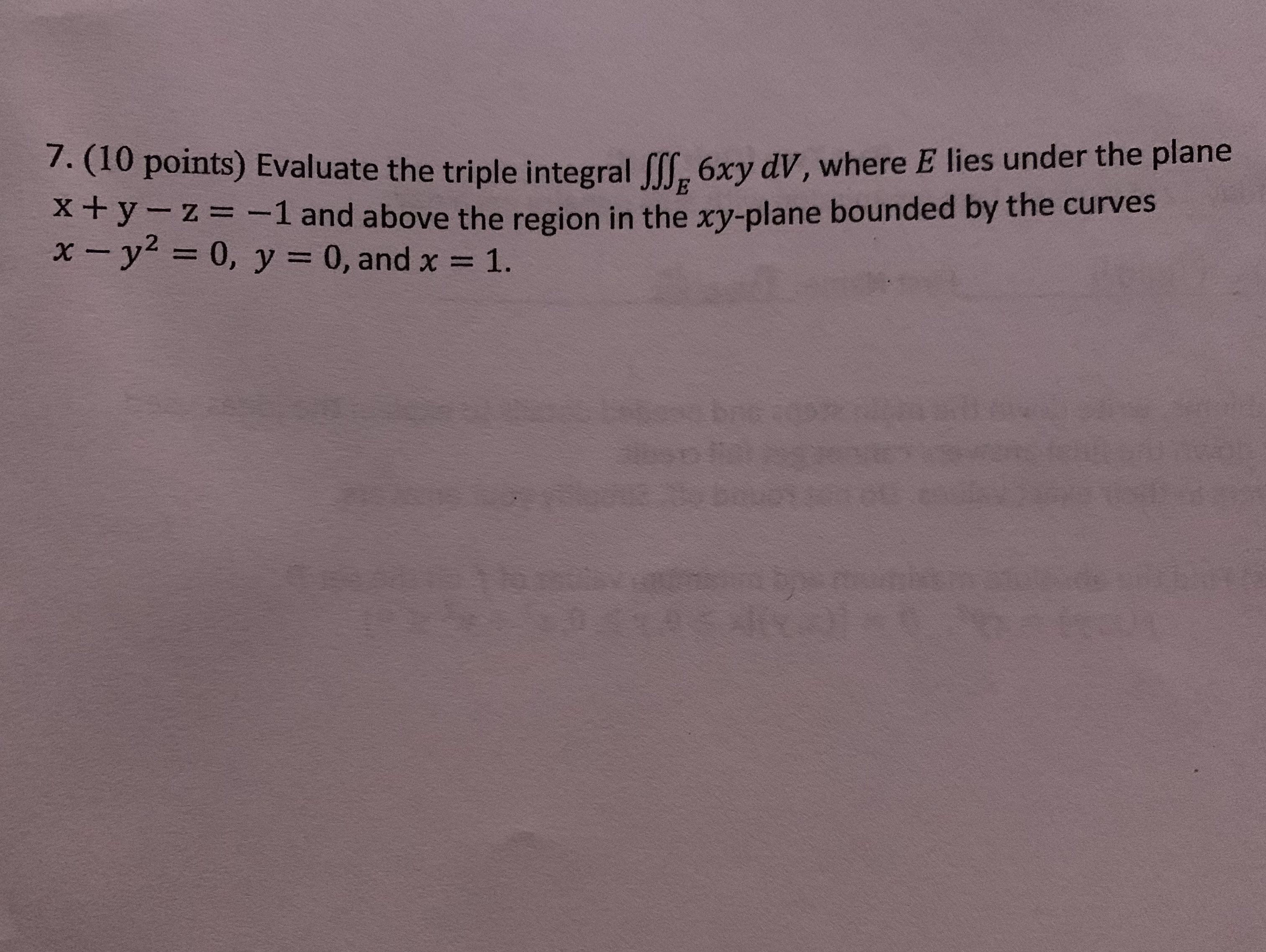 Solved (10 ﻿points) ﻿Evaluate the triple integral ∭E6xydV, | Chegg.com