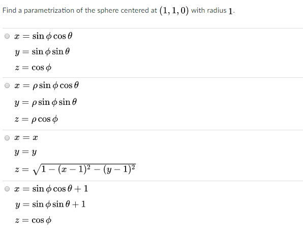 Solved Find a parametrization of the sphere centered at (1, | Chegg.com