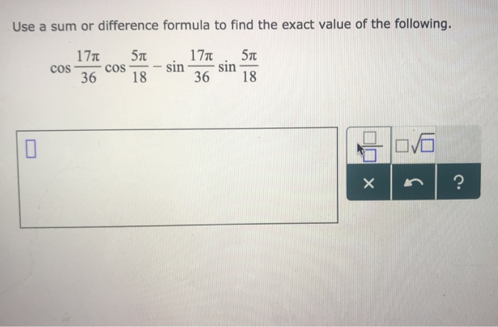Solved Use a sum or difference formula to find the exact | Chegg.com