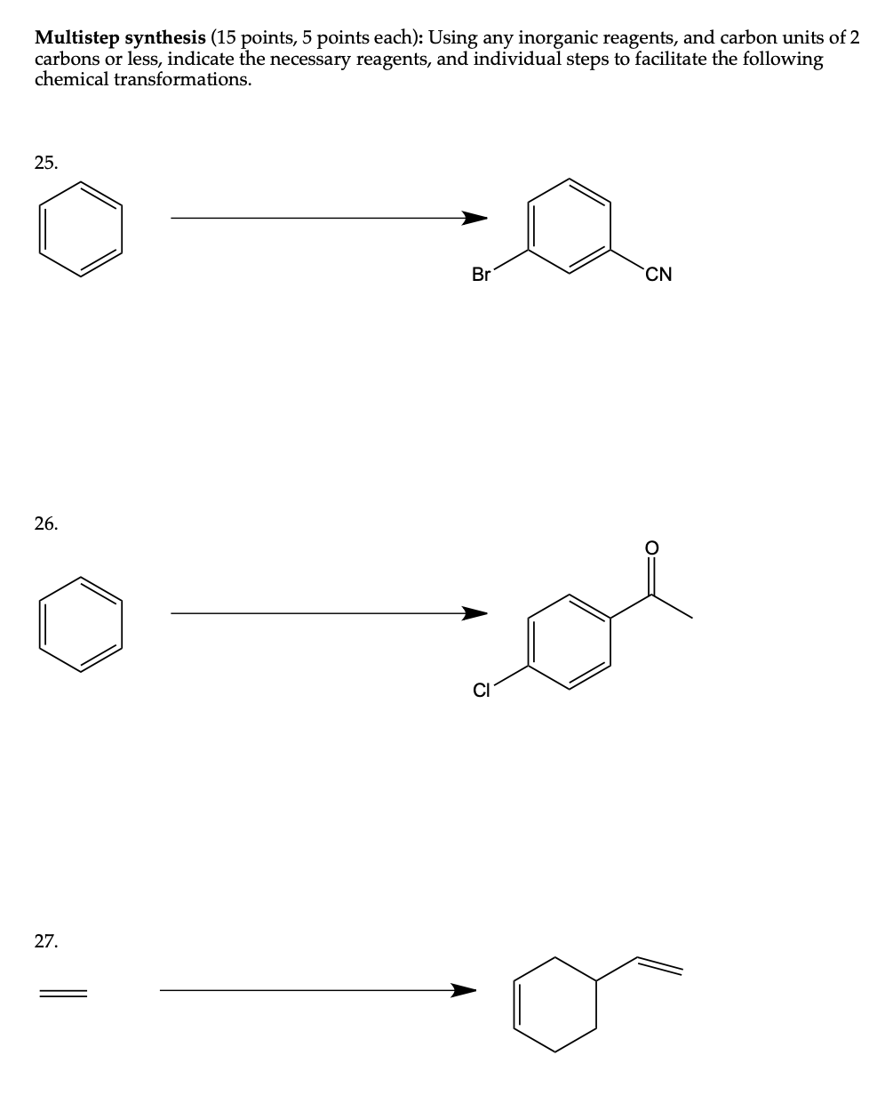 Solved Multistep synthesis (15 points, 5 points each): Using | Chegg.com
