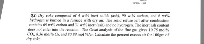 Solved 1.00 02: Dry coke composed of 4 wr% inert solids | Chegg.com