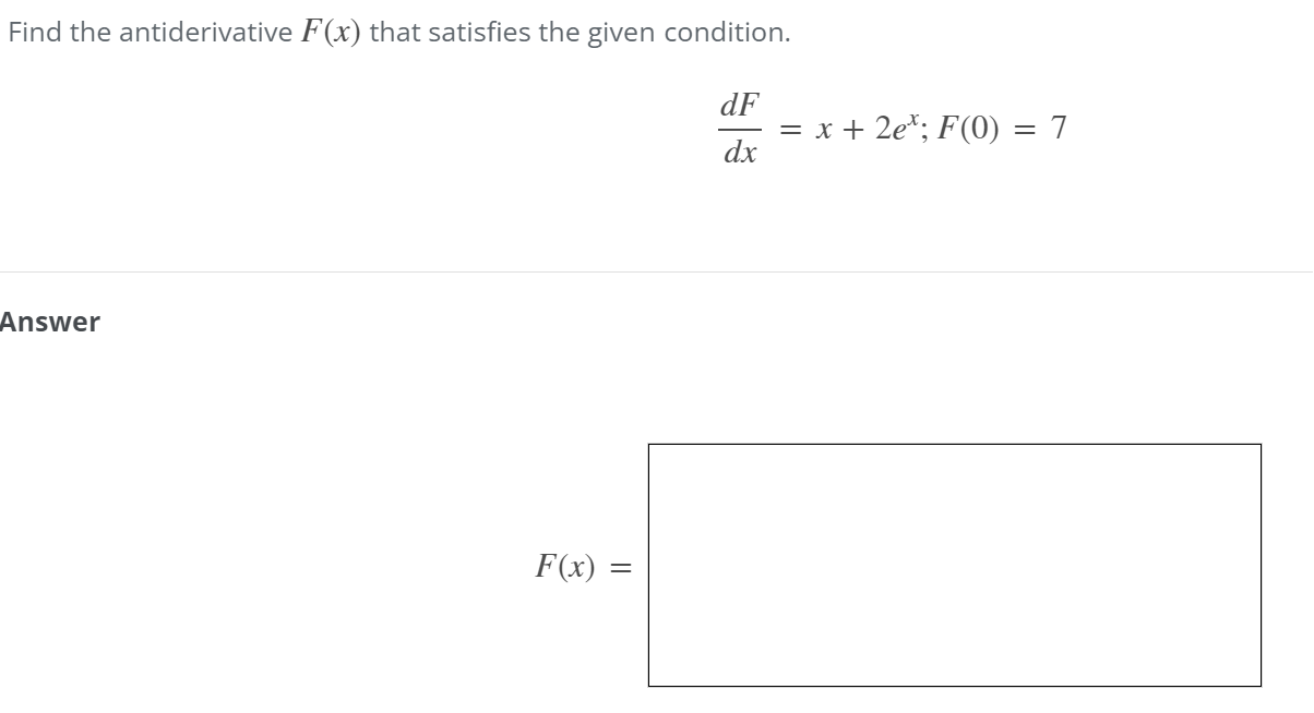 Solved Find the antiderivative F(x) that satisfies the given | Chegg.com
