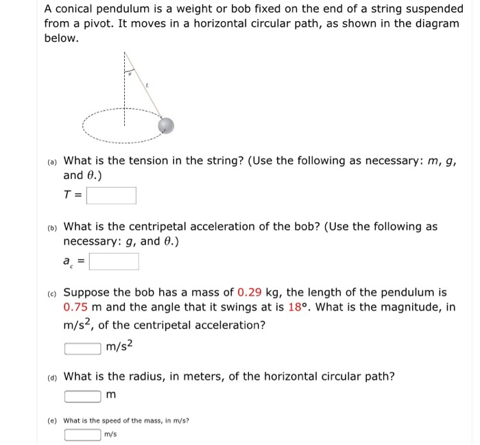 Solved A conical pendulum is a weight or bob fixed on the | Chegg.com