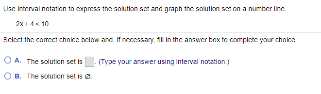 Solved Use Interval Notation To Express The Solution Set And 