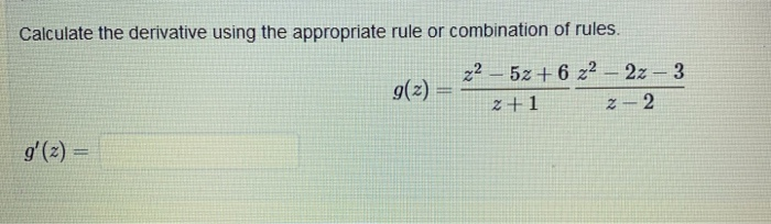 Solved Calculate the derivative using the appropriate rule | Chegg.com