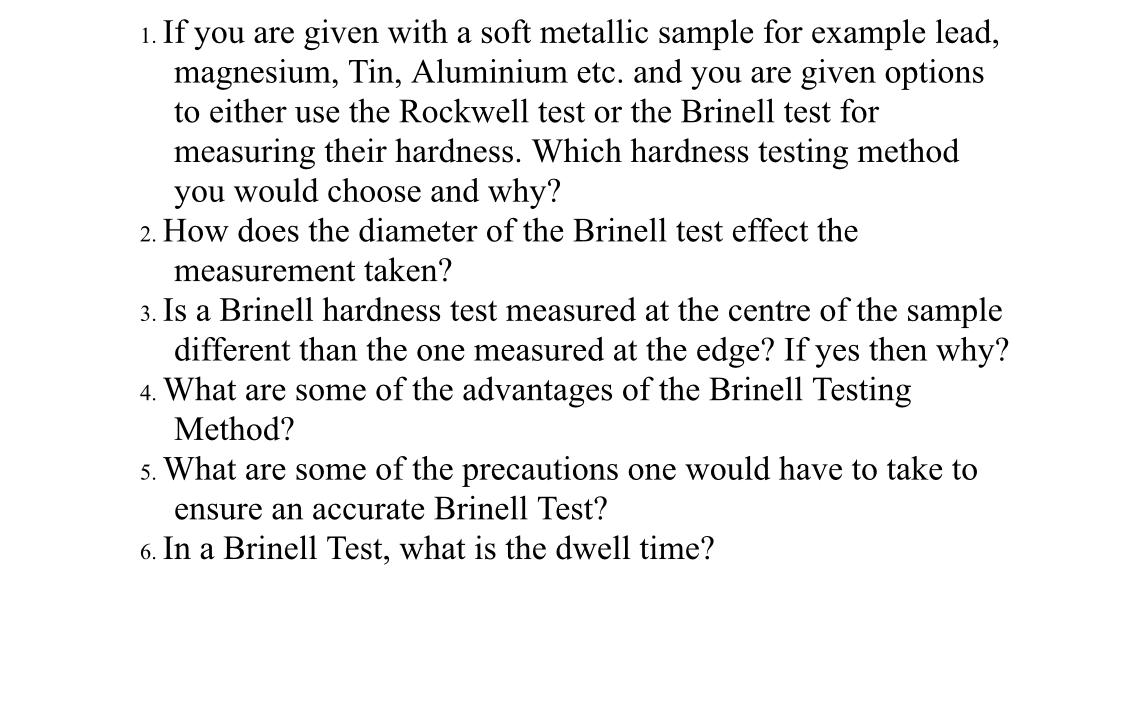 Solved 1. If you are given with a soft metallic sample for | Chegg.com