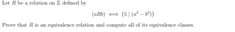 Solved Let R be a relation on Z defined by (aRb) = (5 (a– | Chegg.com