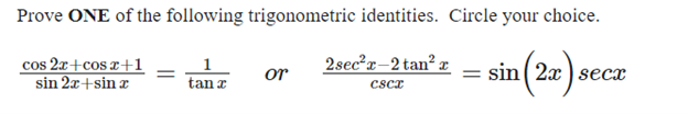 Solved Prove ONE of the following trigonometric identities. | Chegg.com