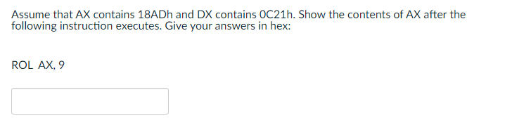 Solved Assume that AX contains 18ADh and DX contains OC21h. | Chegg.com