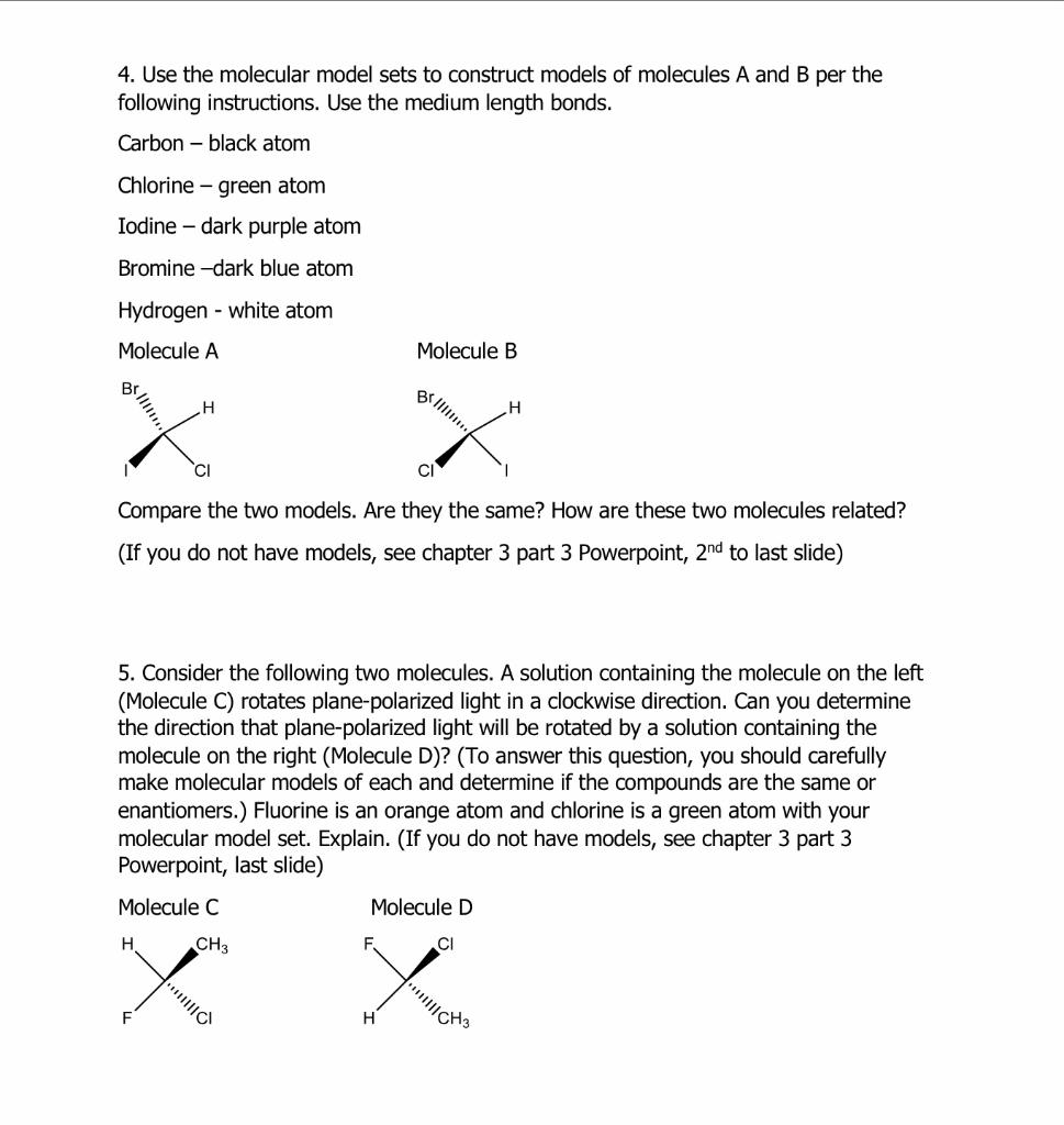 Solved 4. Use the molecular model sets to construct models | Chegg.com