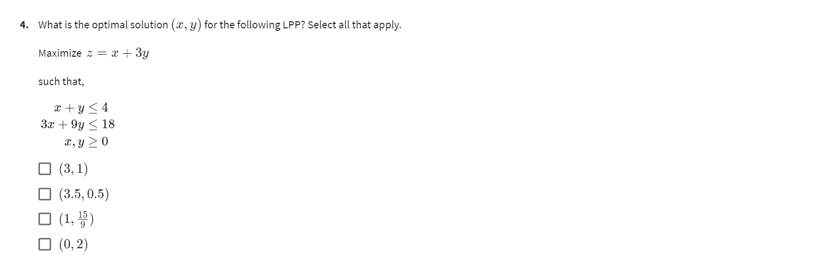 Solved 4. What is the optimal solution (x,y) for the | Chegg.com