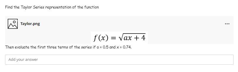 Solved Find the Taylor Series representation of the function | Chegg.com