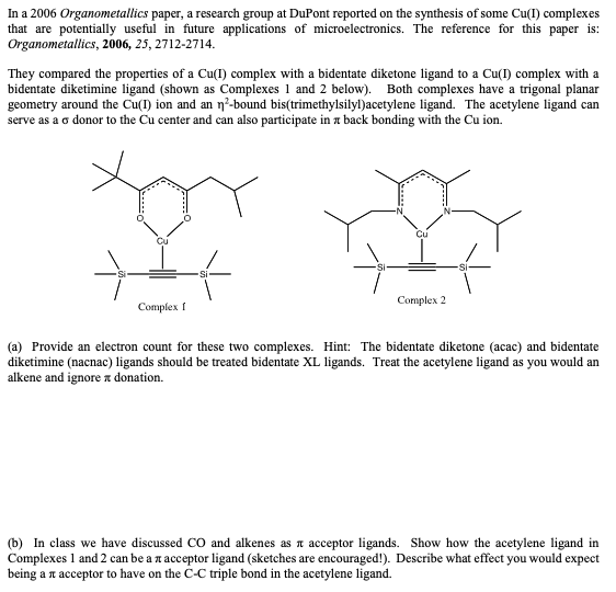 Solved In a 2006 Organometallics paper, a research group at | Chegg.com
