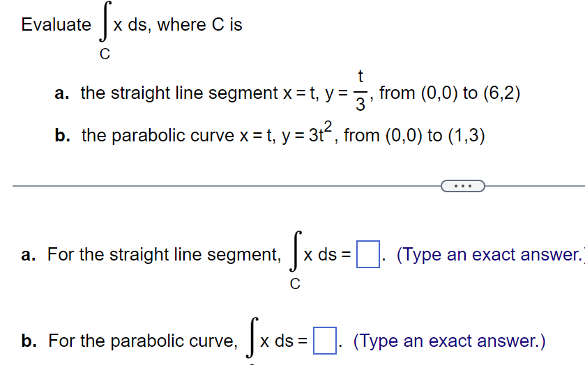 Solved Evaluate ∫Cx ds, where C is a. the straight line | Chegg.com