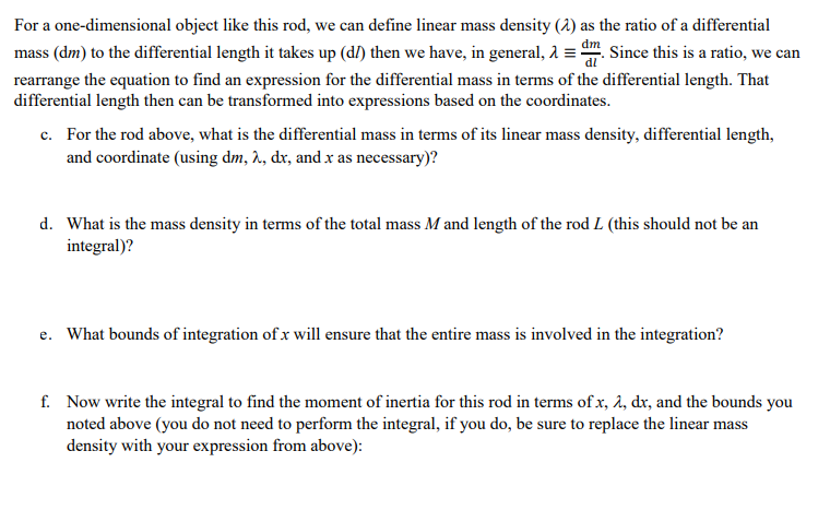 Solved For a one-dimensional object like this rod, we can | Chegg.com