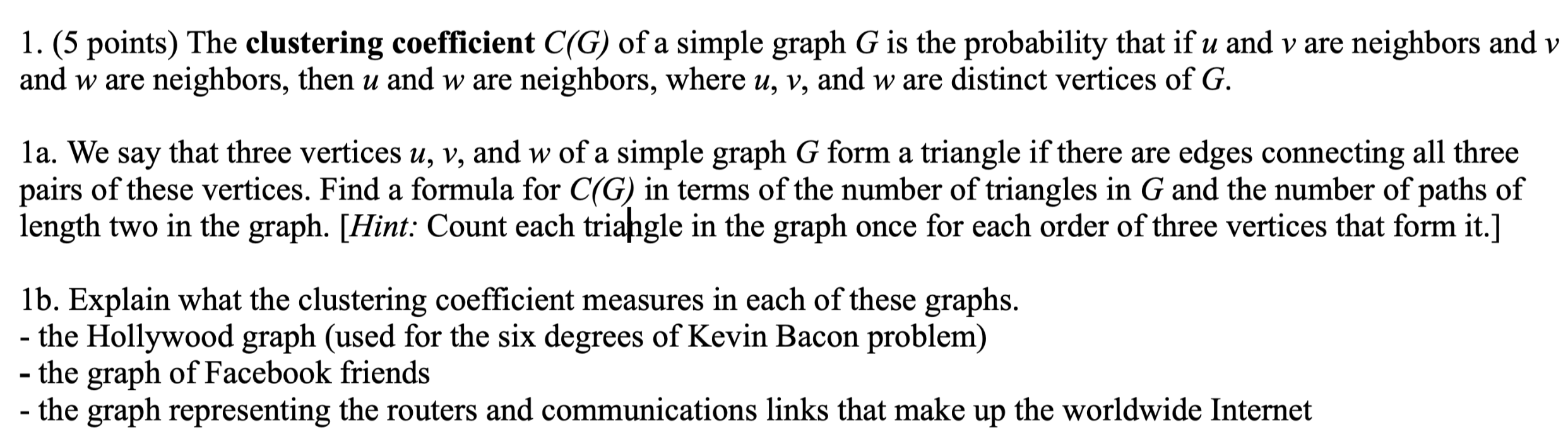 Solved 1 5 Points The Clustering Coefficient C G Of A