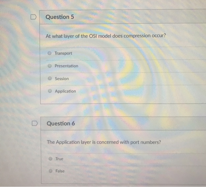 Solved D Question 5 At what layer of the OSI model does | Chegg.com