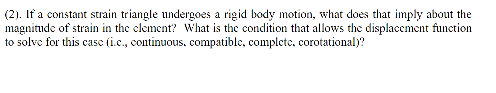 Solved a (2). If a constant strain triangle undergoes a | Chegg.com