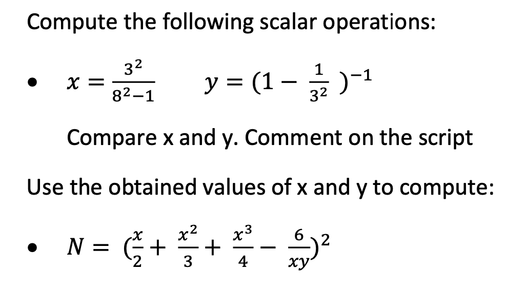 Solved Compute the following scalar operations: 32 X = 82-1 | Chegg.com