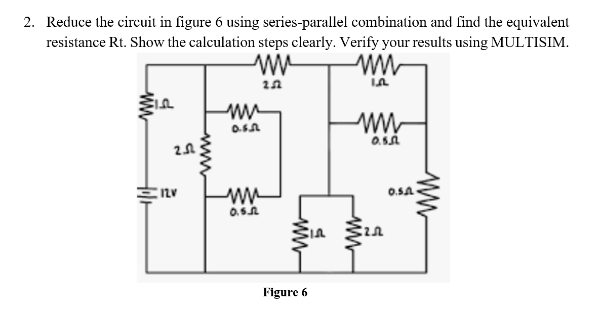 Solved 2. Reduce the circuit in figure 6 using | Chegg.com