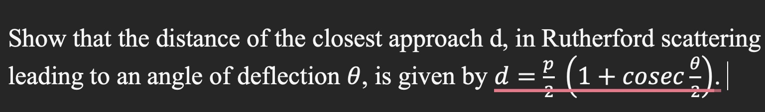 Solved Show that the distance of the closest approach d, in | Chegg.com