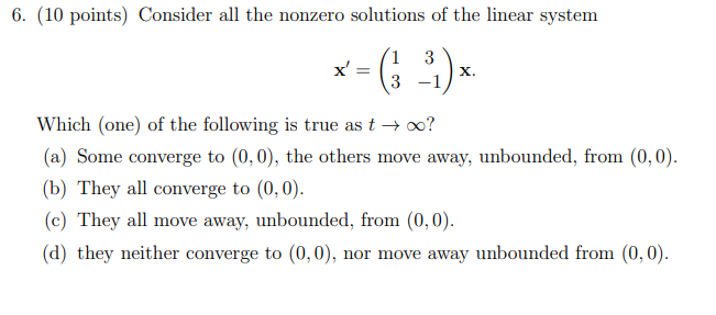 Solved (10 points) Consider all the nonzero solutions of the | Chegg.com