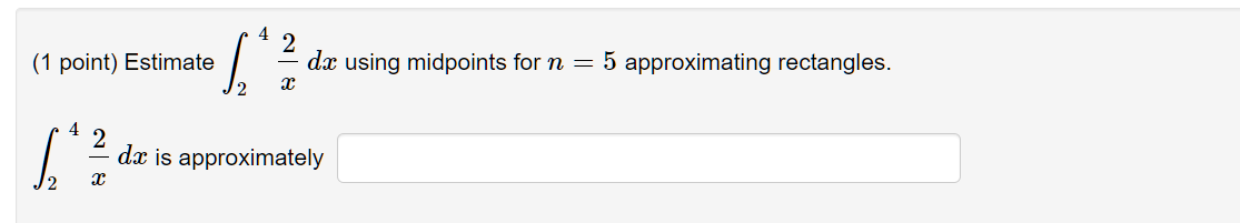 Solved (1 point) Estimate ∫14(2x−2)dx using right endpoints | Chegg.com