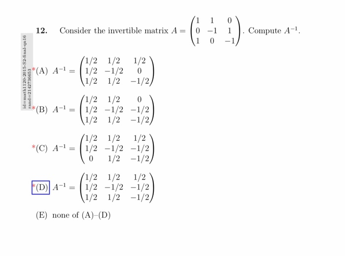 Solved 12. Consider the invertible matrix A 0 Compute A-1. | Chegg.com
