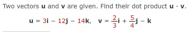 Solved Two vectors u and v are given. Find their dot product | Chegg.com