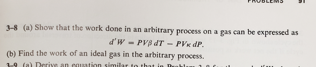 Solved 3-8 (a) Show that the work done in an arbitrary | Chegg.com