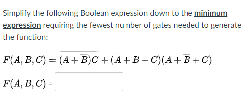 Solved Simplify the following Boolean expression down to the | Chegg.com