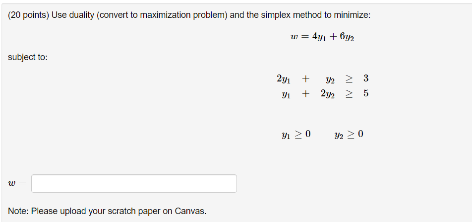 Solved (20 points) Use duality (convert to maximization | Chegg.com