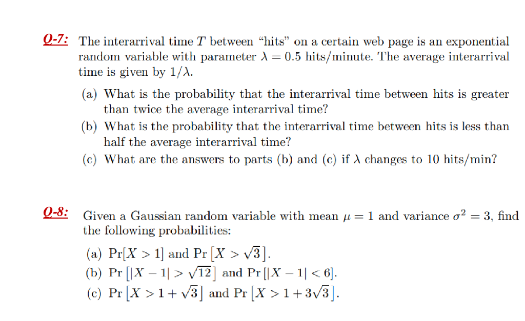Solved Q-7: The interarrival time T between "hits" on a | Chegg.com