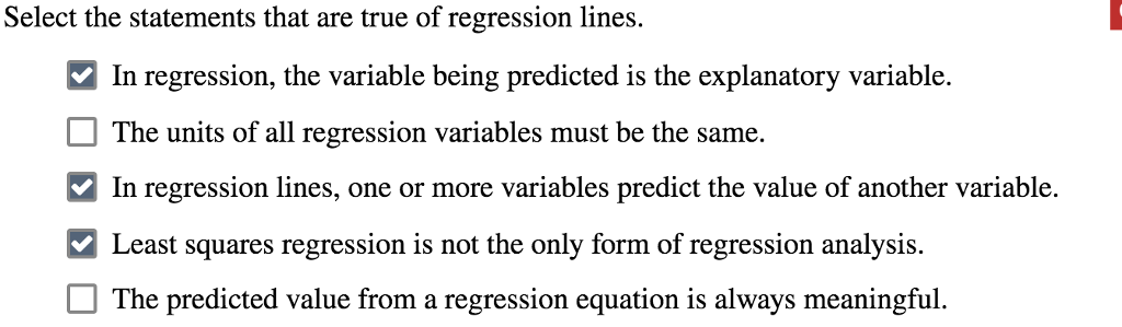Solved Select the statements that are true of regression | Chegg.com