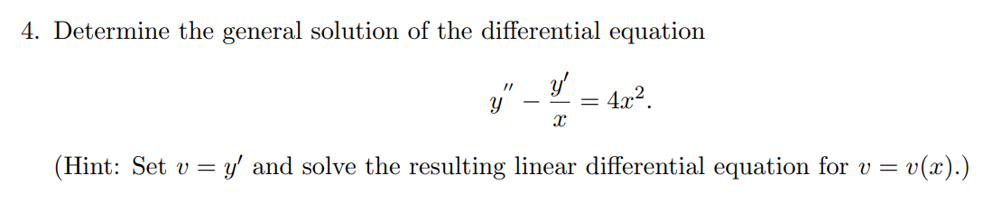 Solved Determine the general solution of ﻿the differential | Chegg.com