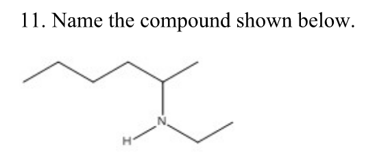 Solved 11. Name the compound shown below. H | Chegg.com