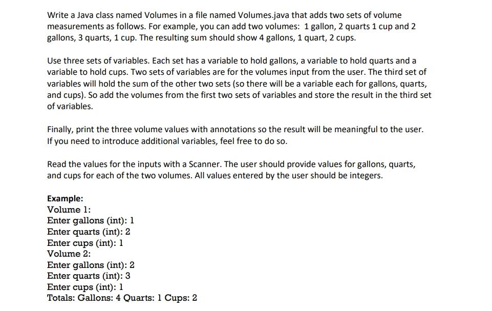 Solved Write a Java class named Volumes in a file named | Chegg.com