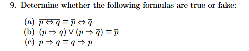 Solved 9. Determine whether the following formulas are true | Chegg.com