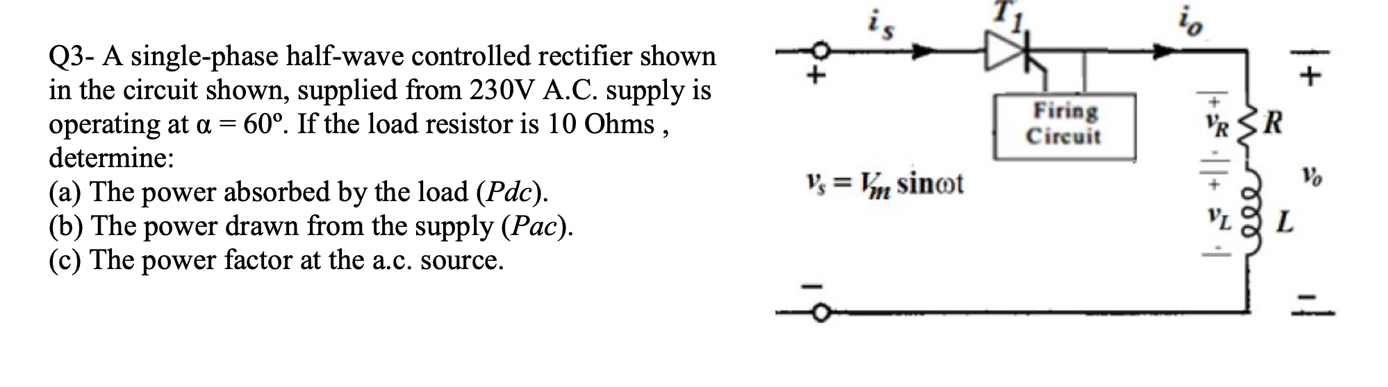 Solved + Firing Circuit VR 3R Q3- A single-phase half-wave | Chegg.com
