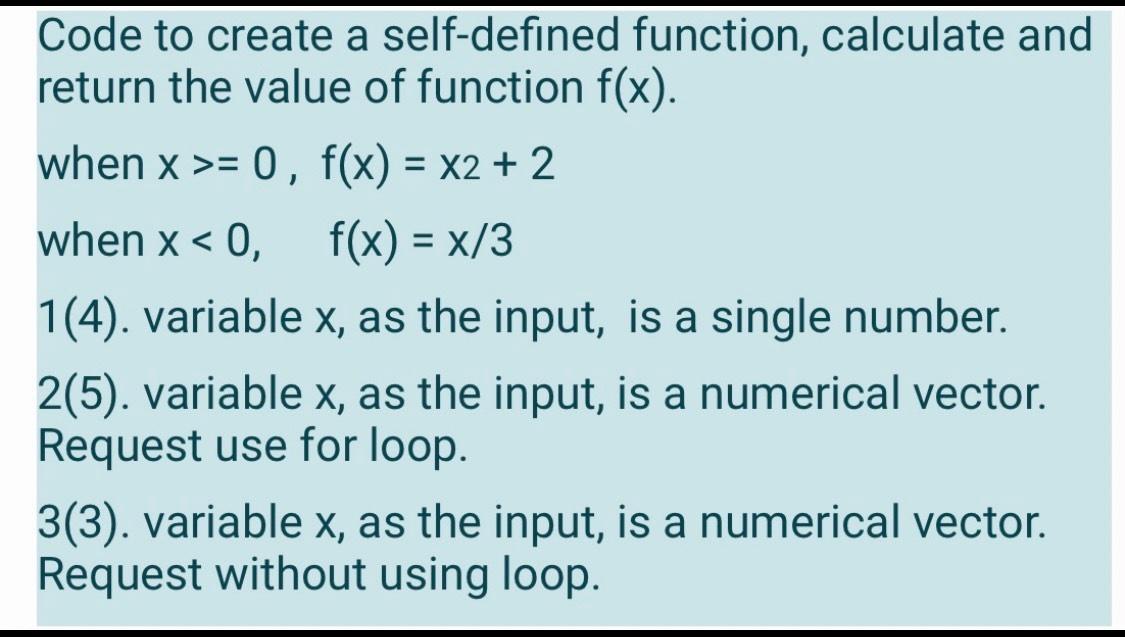 Solved Code to create a self-defined function, calculate and | Chegg.com