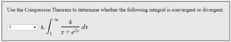 Solved Use the Comparison Theorem to determine whether the | Chegg.com