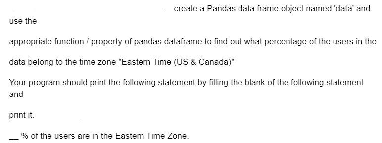 Solved create a Pandas data frame object named 'data' and | Chegg.com