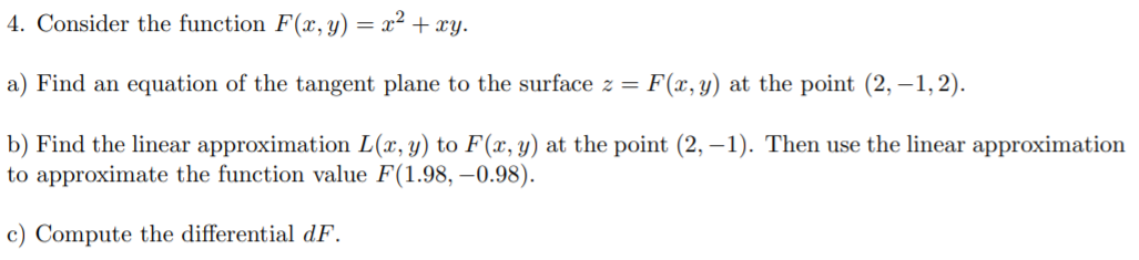 Solved 4. Consider the function F(x, y) = x2 + xy. a) Find | Chegg.com