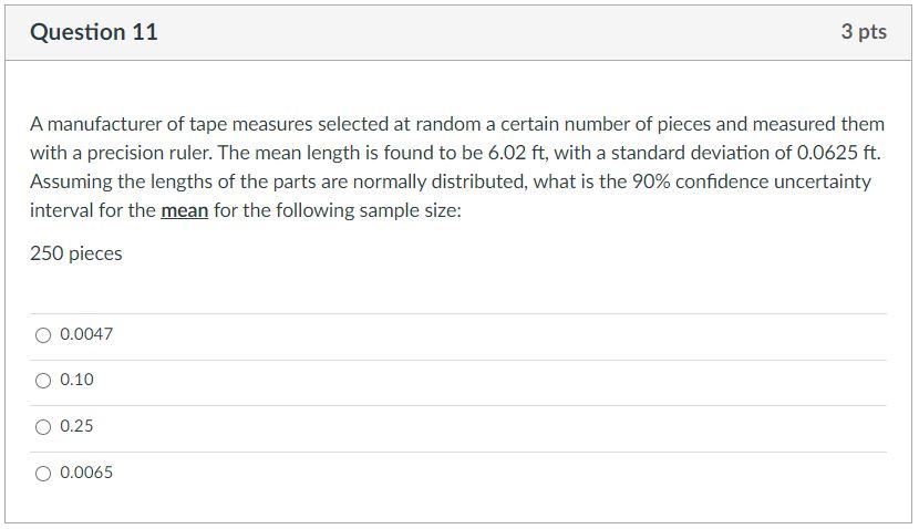 Solved Question 11 3 pts A manufacturer of tape measures | Chegg.com