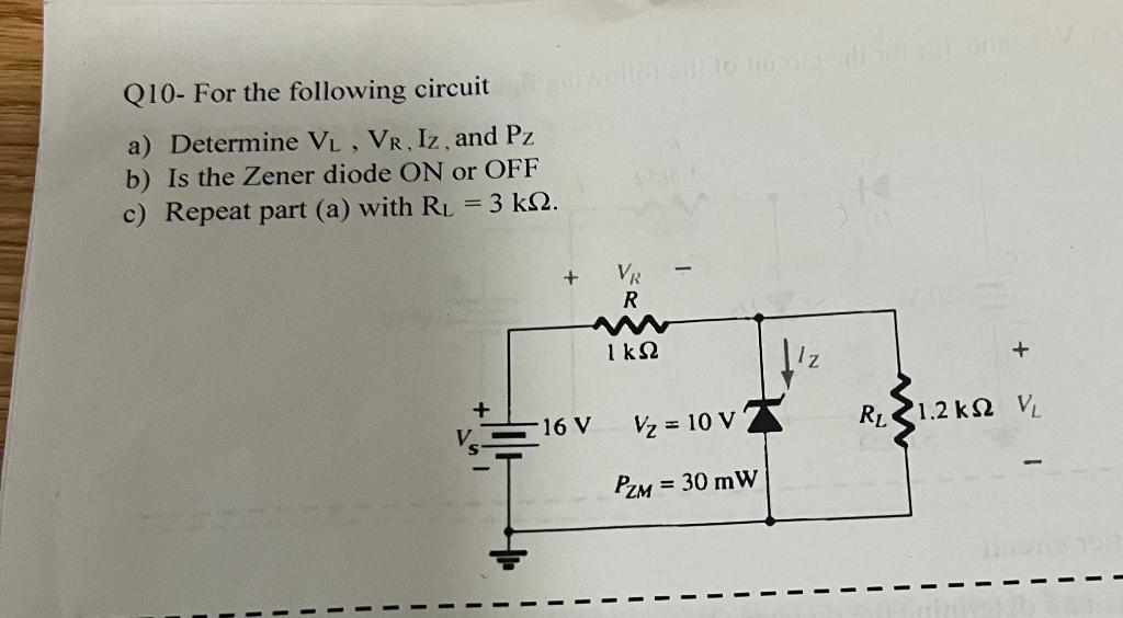Solved Q10-For the following circuit a) Determine VL,VR,Iz, | Chegg.com